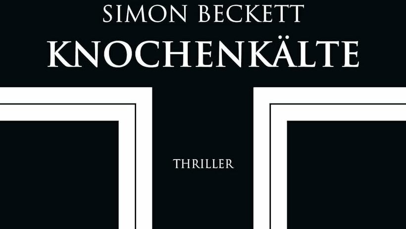 Knochenkälte von Simon Beckett – Winter, Stille, ein Skelett in den ...